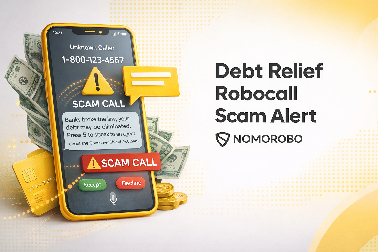 Debt Relief Robocall Scam Alert | Fake “Consumer Shield Act” Calls